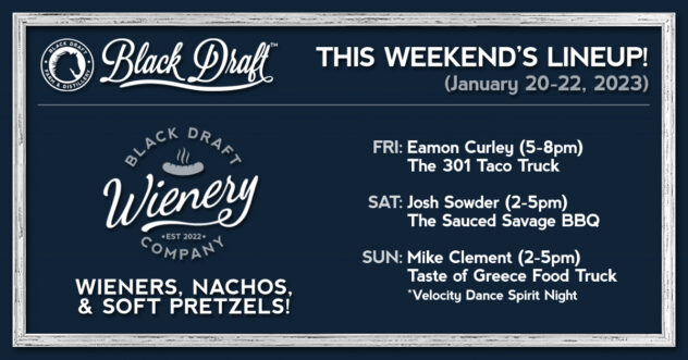 Weekend Lineup: January 20-22 – Black Draft Distillery